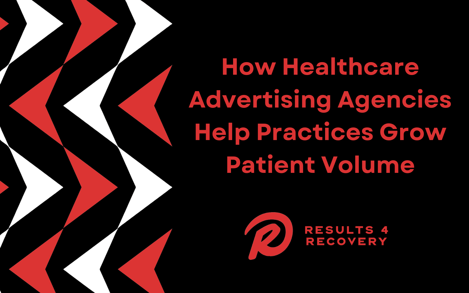 healthcare advertising agencies - Results 4 Recovery